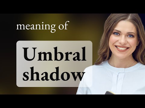 Understanding "Umbral Shadow": A Guide to English Phrases