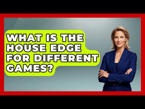 What Is The House Edge For Different Games? - The Blackjack Blueprint