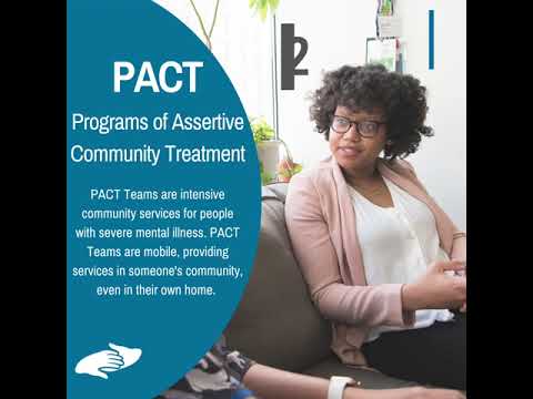 PACT - Programs of Assertive Community Treatment