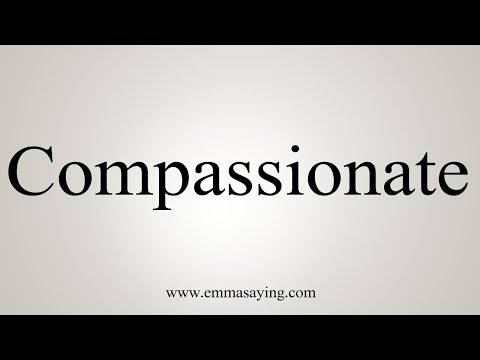 How To Say Compassionate