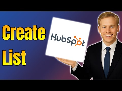 How to Create a List In Hubspot