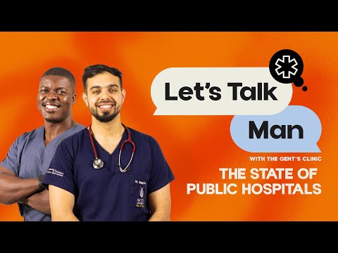 Episode 2 | Let’s Talk, Man: The State of Public Hospitals | Tom London | Helen Joseph hospital
