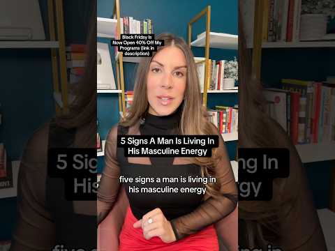 5 Signs A Man Is Living In His Masculine Energy