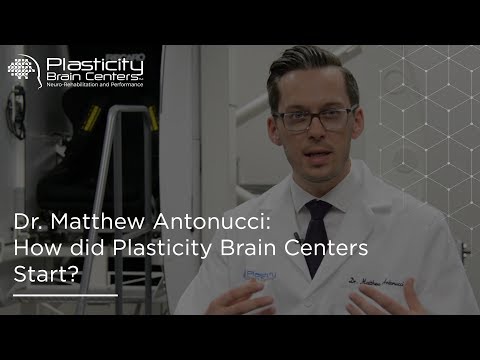 Dr. Matthew Antonucci: How did Plasticity Centers Start?