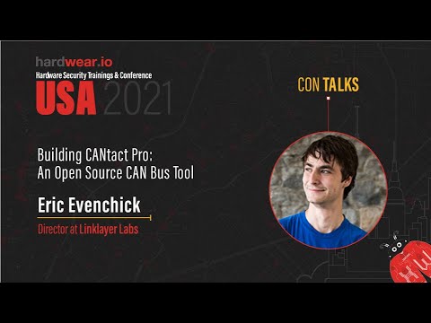 Building CANtact Pro: An Open Source CAN Bus Tool | Eric Evenchick hardwear.io USA Conference 2021