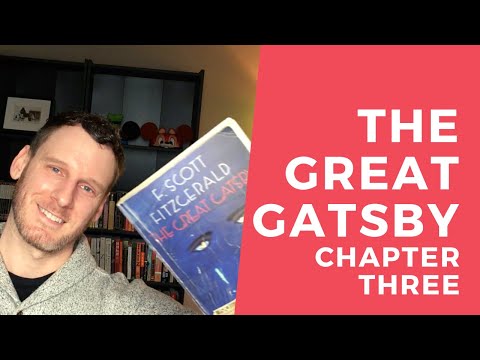 THE GREAT GATSBY Chapter 3 Summary | Reality vs. Illusion | ANALYSIS