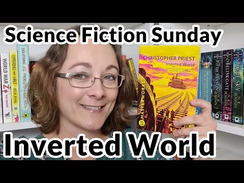 Not My Review: The Inverted World by Christopher Priest | At the BookShelf