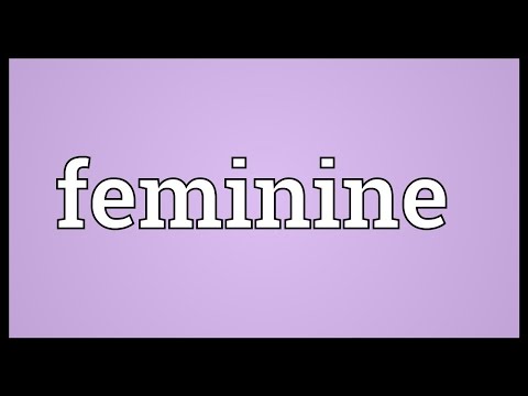 Feminine Meaning