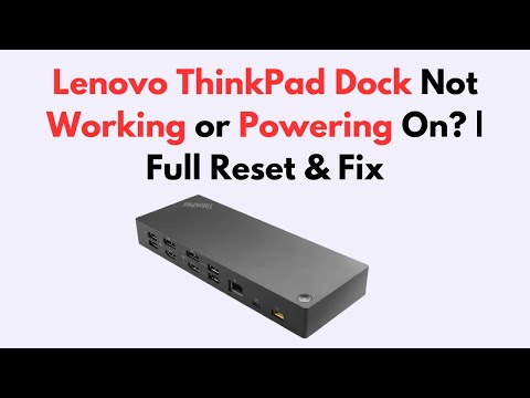 Lenovo ThinkPad Dock Not Working or Powering On? | Full Reset & Fix
