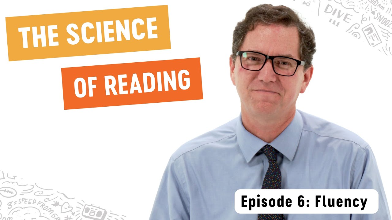Unraveling the Science of Reading | Fluency (Part 6)