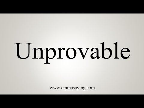 How To Say Unprovable