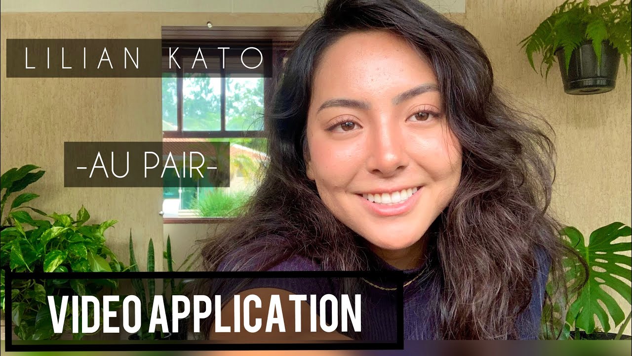 AU PAIR | VIDEO APPLICATION