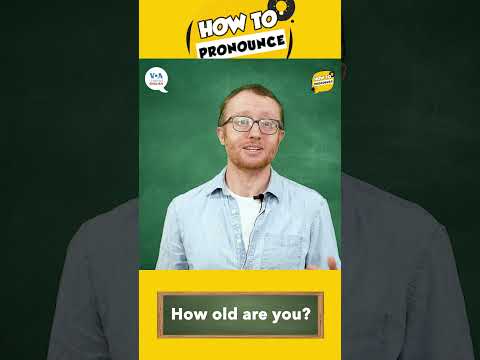 How to Pronounce: How old are you?