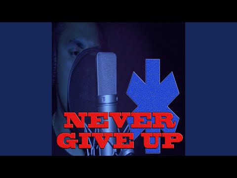 Never Give Up