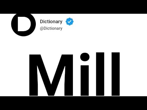 Mill Meaning In English