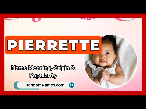 Pierrette - Baby Girl Name Meaning, Origin & Popularity - RandomNames.com