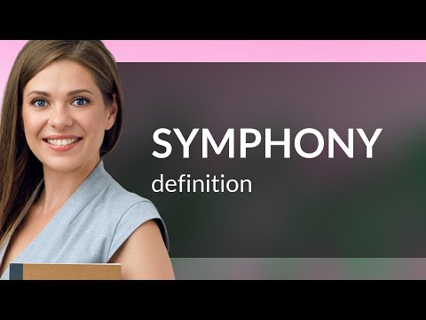 Symphony | what is SYMPHONY definition