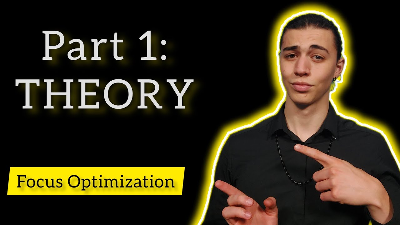 1. Focus Optimization: Theoretical