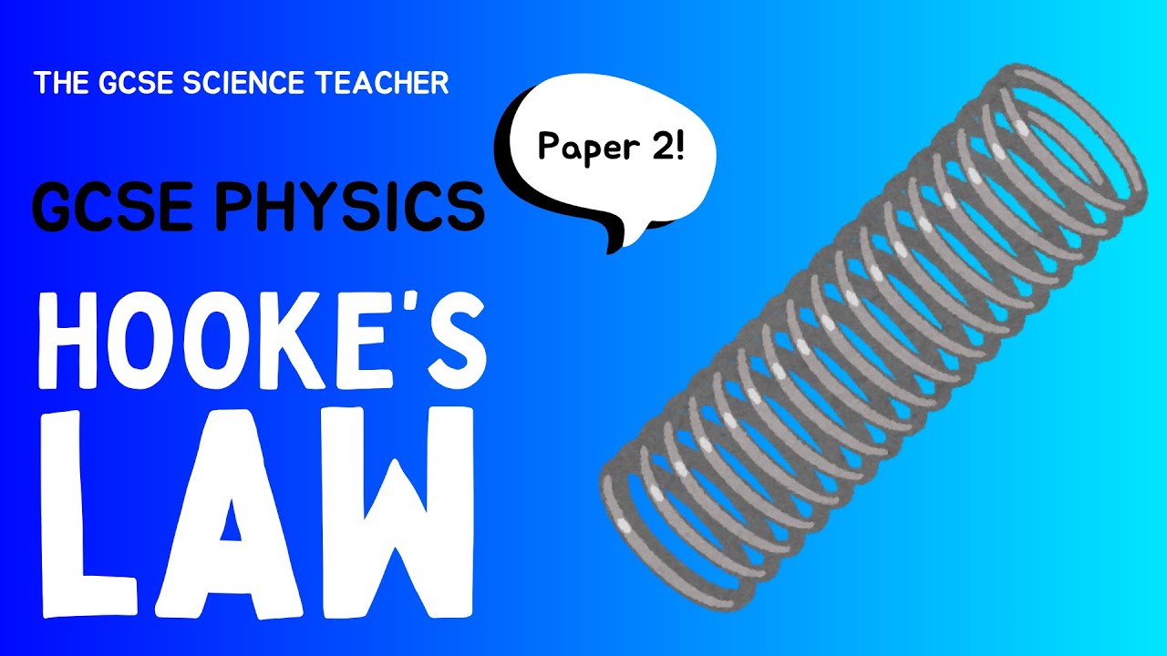 Hooke's Law (GCSE Physics) | The GCSE Science Teacher