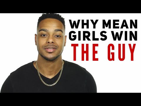 Why men love Mean Women | How to attract Quality men.