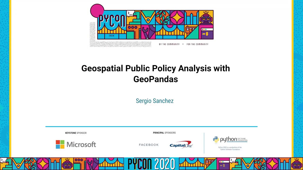 Tutorial: Sergio Sanchez - Geospatial Public Policy Analysis with GeoPandas