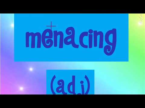 "menacing" meaning (with examples)