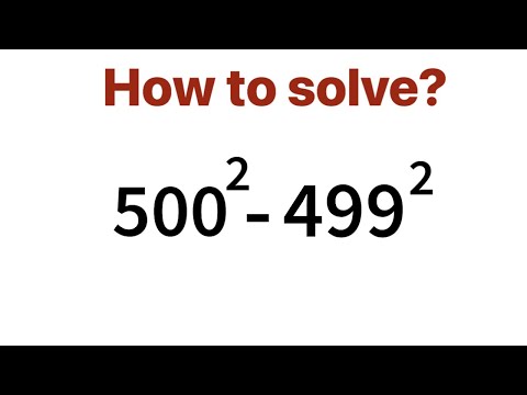 A Nice Square Problems. 500^2 -499^2 =?