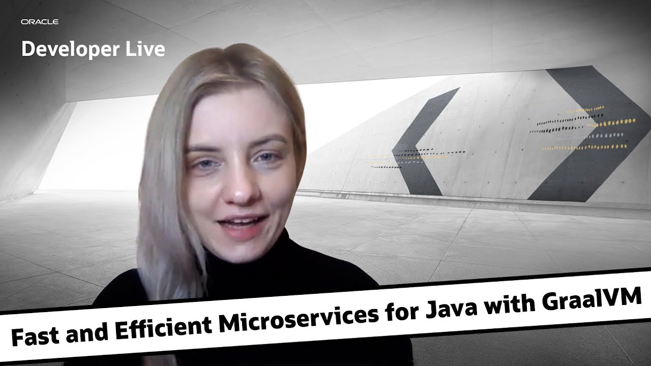 Fast and Efficient Microservices for Java with GraalVM (Alina Yurenko)