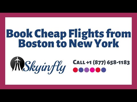 Book Cheap flights from Boston to New York | +1 (877) 658-1183 | Skyinfly #cheapflightbooking