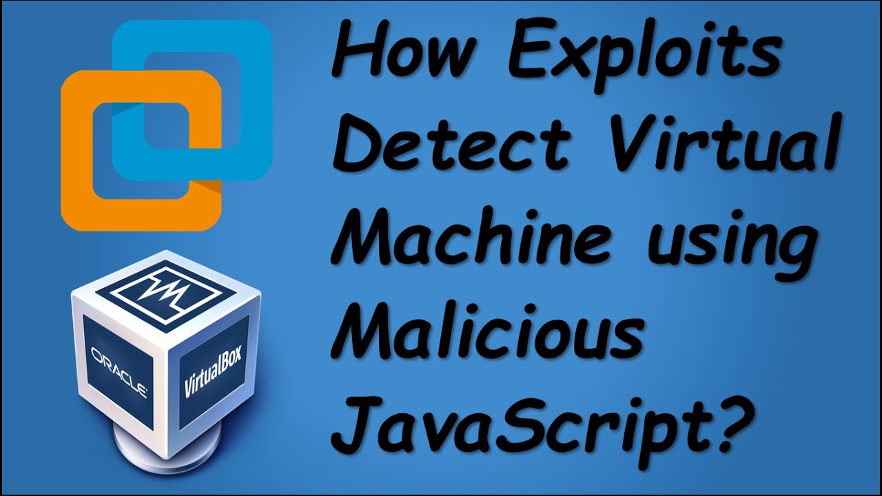 Virtual Machine Detection using Malicious JavaScript | Malware | Browser Exploit