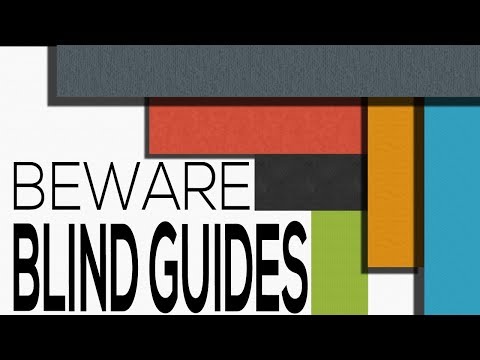 Beware Blind Guides - Mark 12:35-40