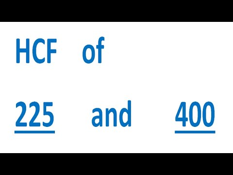 HCF of 225 and 400