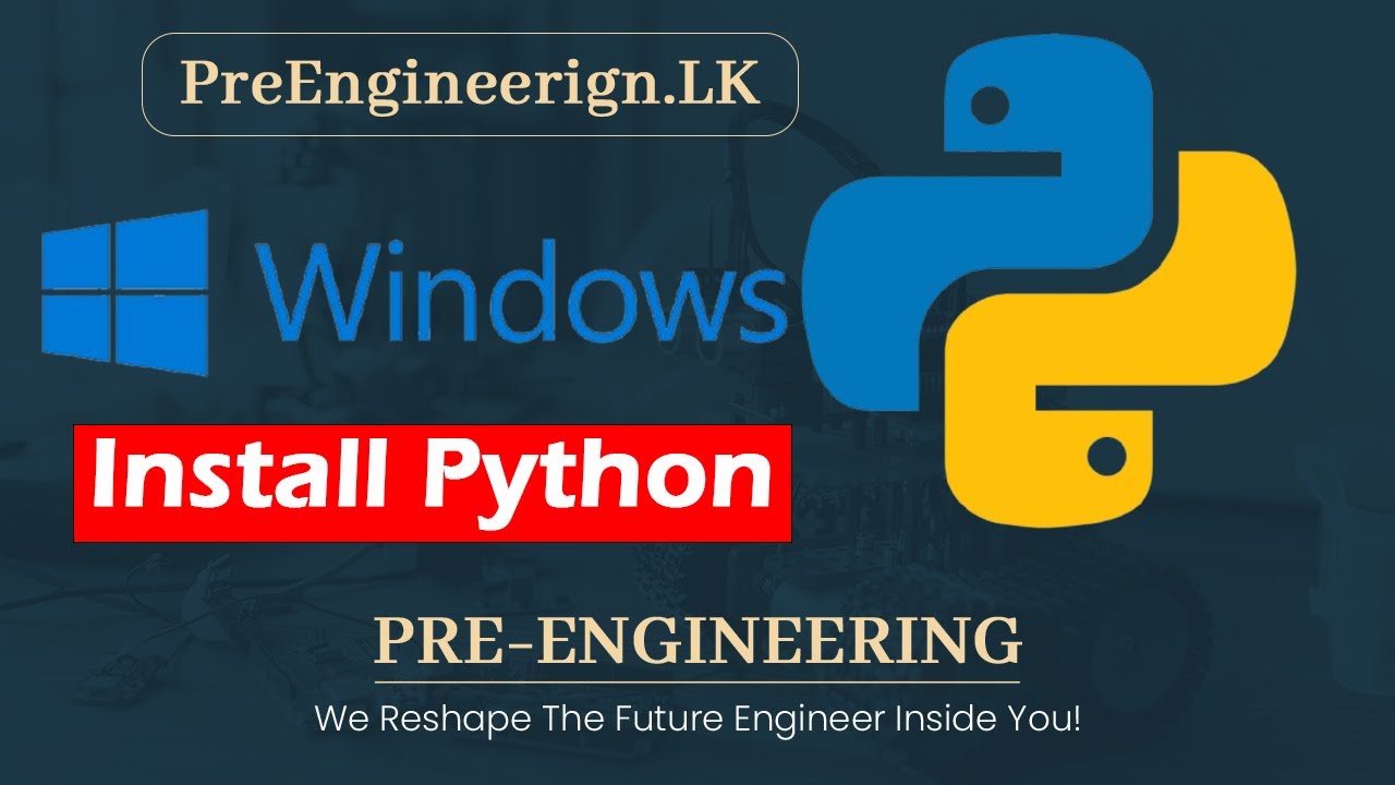 How to install python 2025 | PreEngineering LK