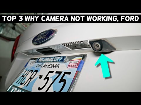 TOP 3 WHY REAR VIEW CAMERA DOES NOT WORK ON FORD FOCUS FUSION FIESTA F150 ESCAPE EDGE EXPLORER MONDE