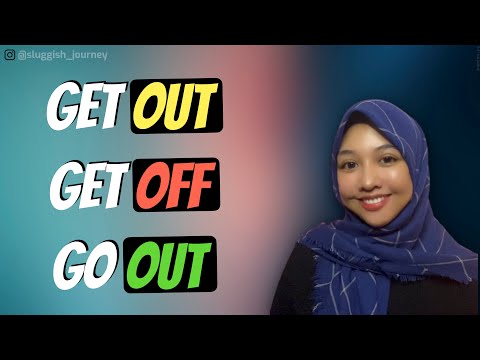 Kapan pake get out, get off dan go out? | Tc Idaa