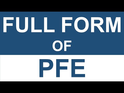 FULL FORM PFE || WHAT IS THE FULL FORM OF PFE ?