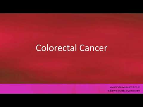 Pronunciation of the word(s) "Colorectal Cancer".
