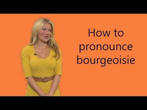 How to pronounce bourgeoisie