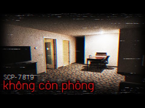 SCP-7819 - không còn phòng