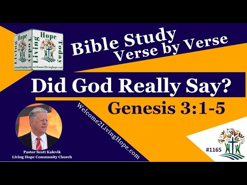 “Did God Really Say … ?” Genesis 3:1-5 - Living Hope Today