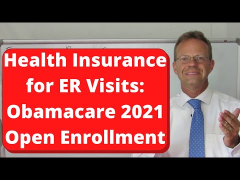 Health Insurance for ER Visits Explained - 2021 Obamacare Open Enrollment