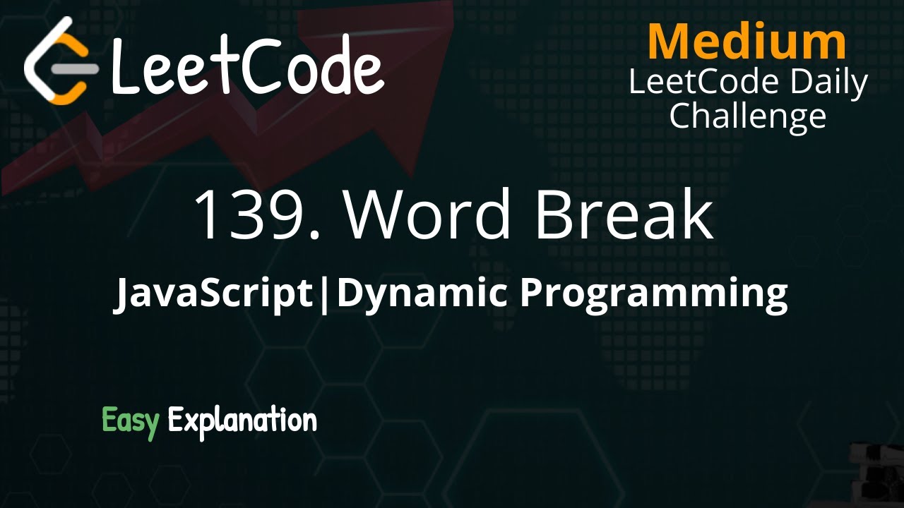 139. Word Break - Dynamic Programming - JavaScript - LeetCode Daily Challenge