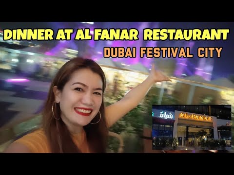 DINNER AT AL FANAR RESTAURANT/DUBAI FESTIVAL CITY://Laghie_Official TV