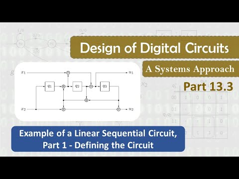 13.3 Example of a Linear Sequential Circuit, Part 1 - Defining the Circuit