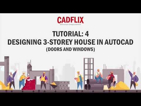 Tutorial 4: Designing 3-Storey House in AutoCAD | Doors and Windows | CADFLIX
