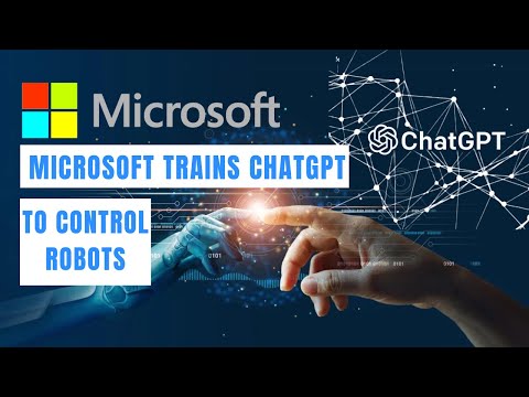 Microsoft trains ChatGPT to control robots