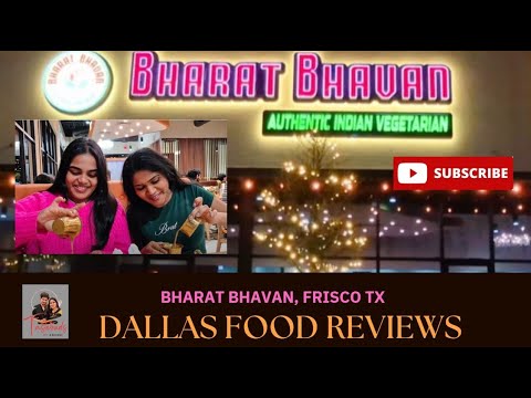 BHARAT BHAVAN Indian vegetarian restaurant,Frisco TX|Dallas Indian Restaurants|Dallas Food Reviews