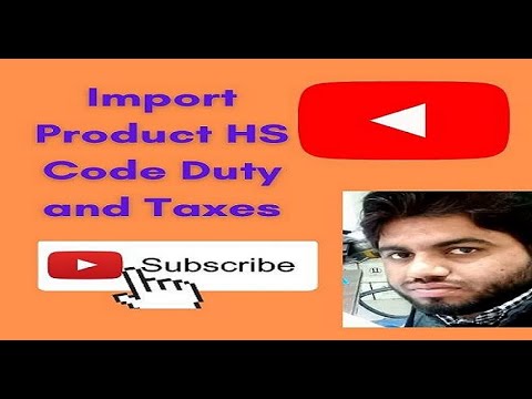 HS Code or Pakistan Custom Tariff Code for Import and Export Products