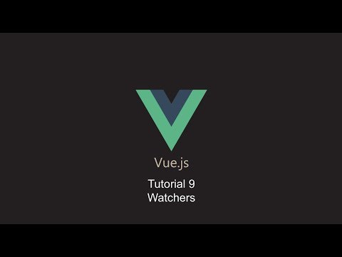 Vue Tutorial 9 - Watchers