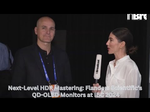 Next-Level HDR Mastering: Flanders Scientific’s QD-OLED Monitors at IBC 2024